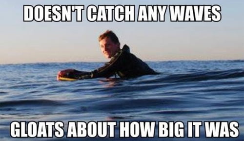 8 Memes that Illustrate a Typical Surfer Behavior