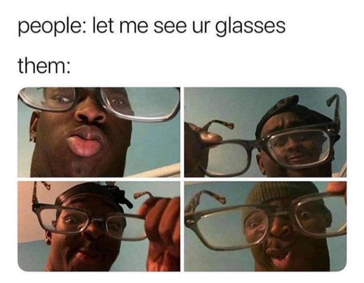 10 Memes that describe the struggles of wearing glasses