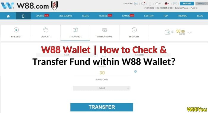 W88 Wallet | How to Check & Transfer Fund within W88 Wallet?