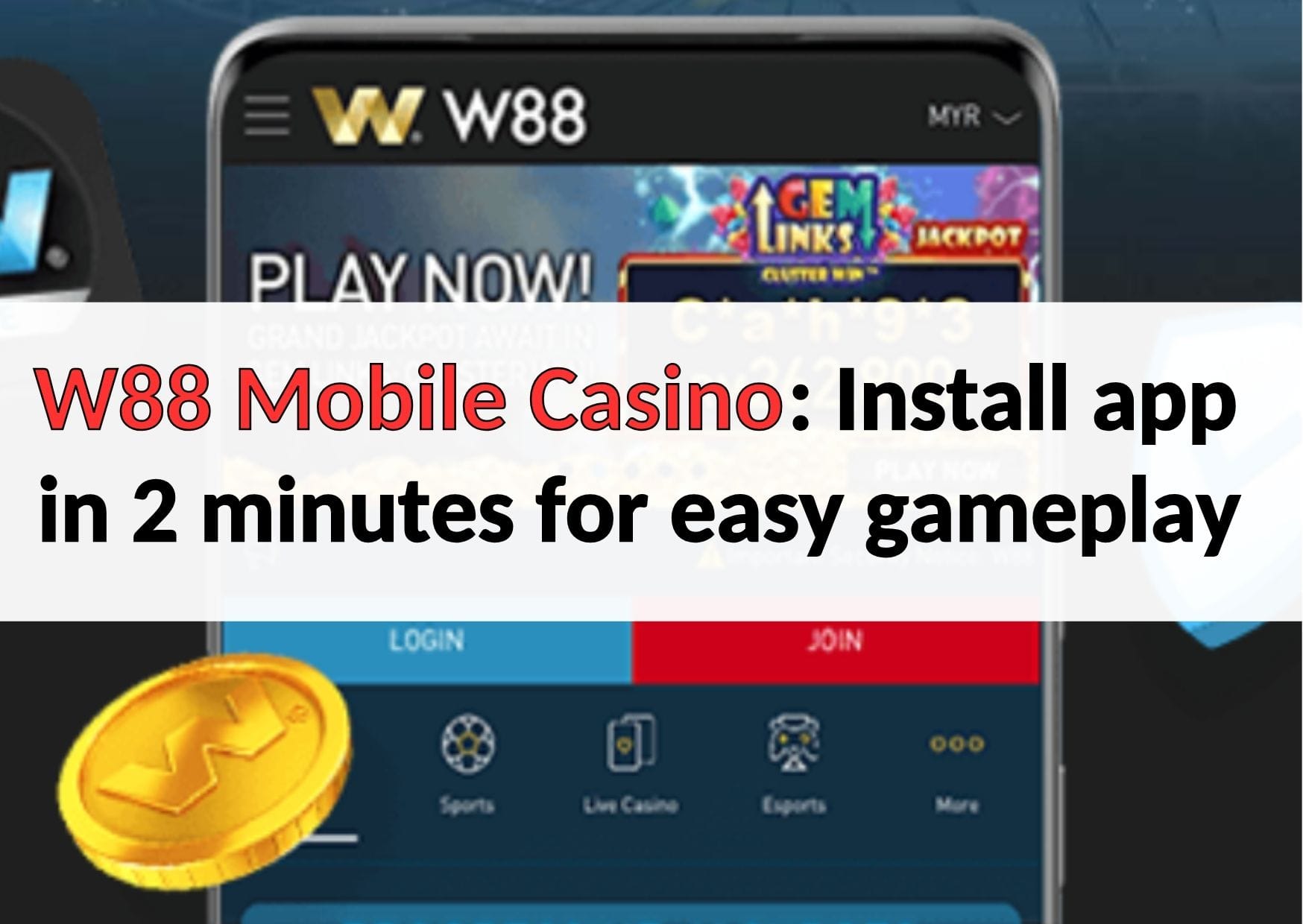 W88 Mobile Casino: Install app in 2 minutes for easy gameplay