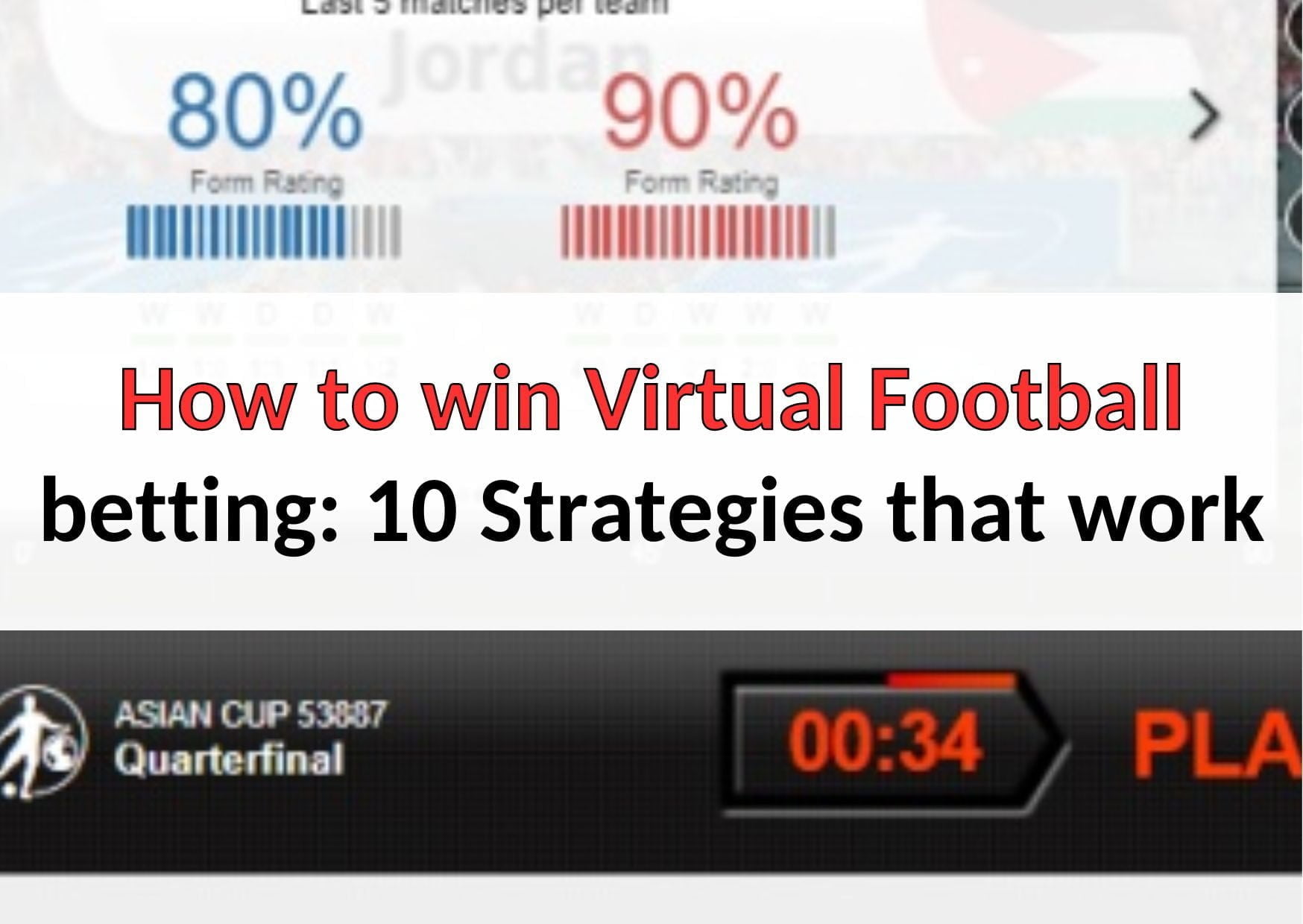 How to win Virtual Football betting: 10 Strategies that work