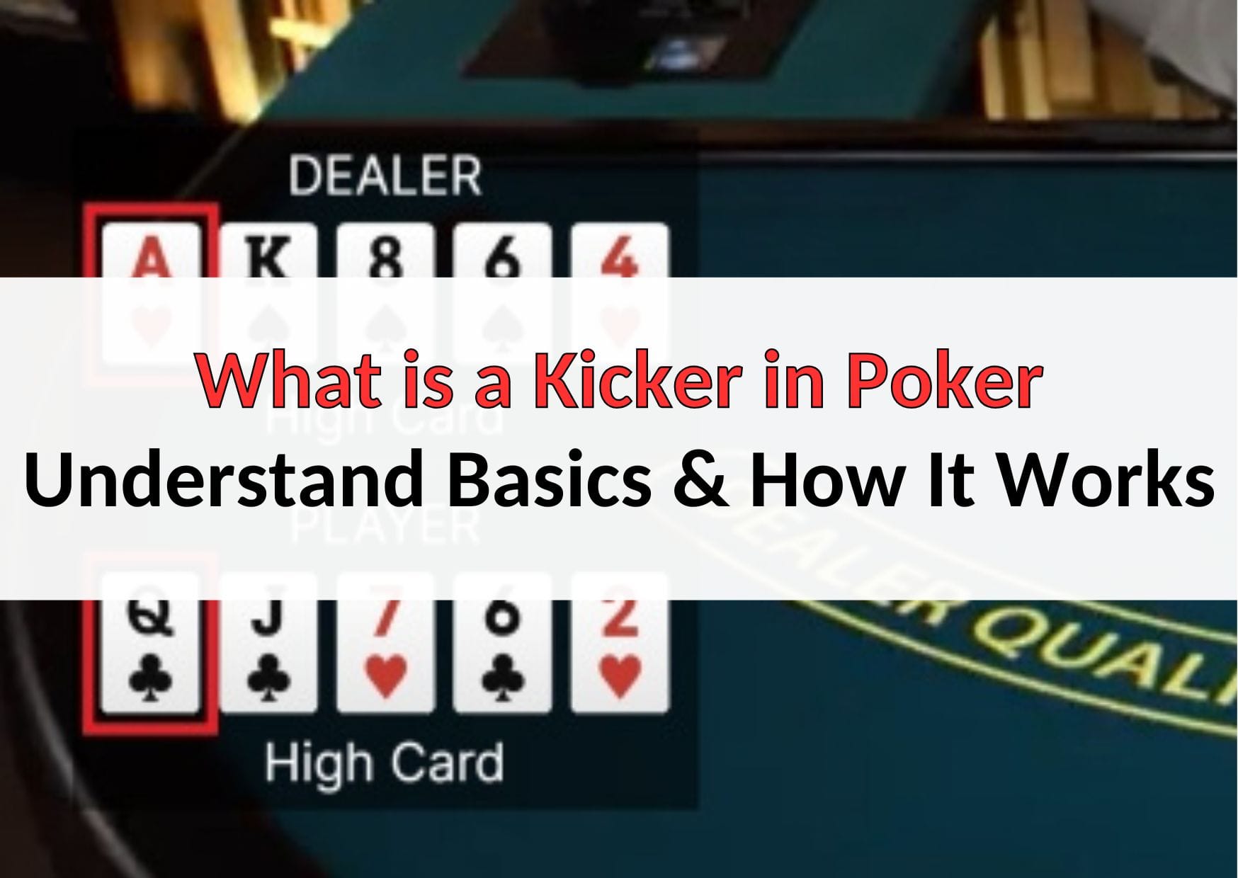 What is a Kicker in Poker - Understand Basics & How It Works